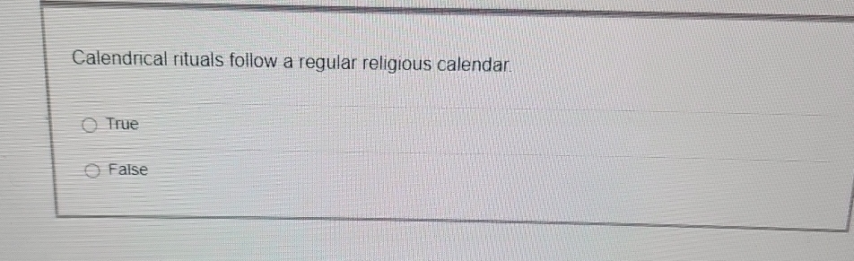 Solved Calendrical rituals follow a regular religious | Chegg.com