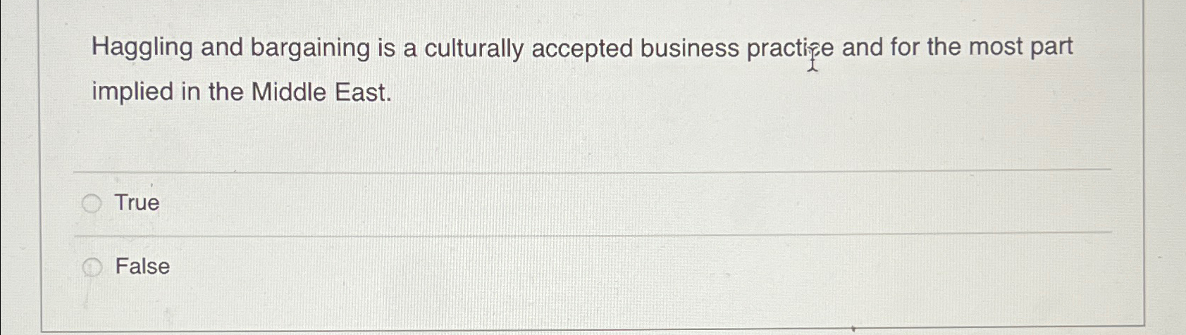 Solved Haggling and bargaining is a culturally accepted | Chegg.com