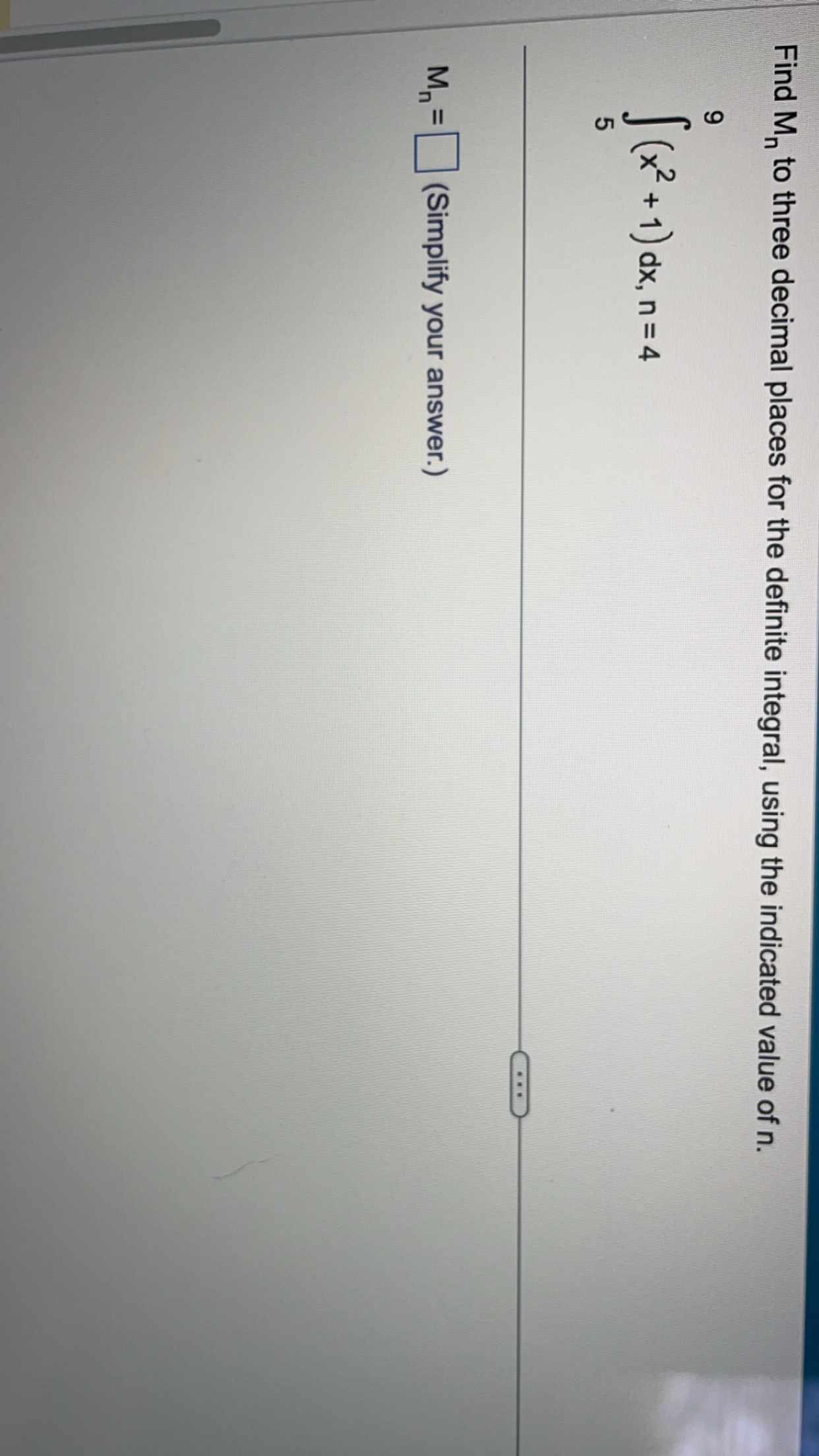 Solved Find Mn ﻿to three decimal places for the definite | Chegg.com