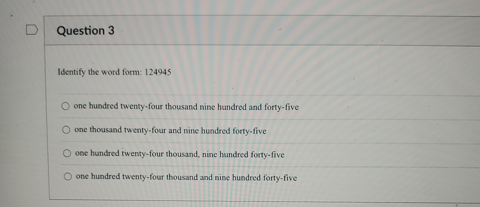 Solved Question 3Identify the word form: 124945one hundred | Chegg.com
