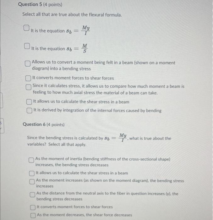 Solved Select all that are true about the flexural formula. | Chegg.com