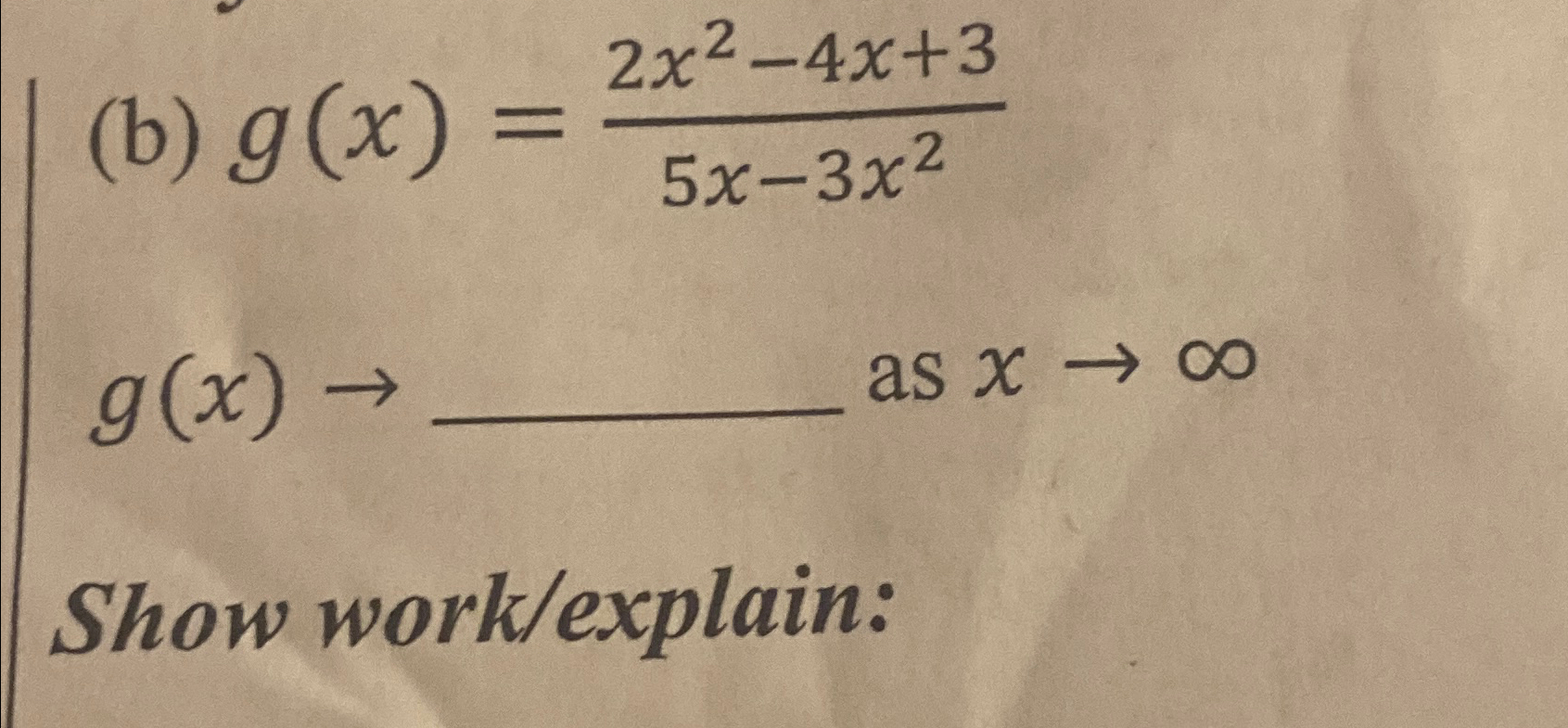 Solved (b) g(x)=2x2-4x+35x-3x2g(x)→, as x→∞Show | Chegg.com