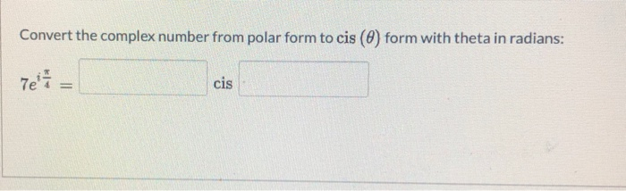 Solved Convert the complex number from polar form to cis (0) | Chegg.com