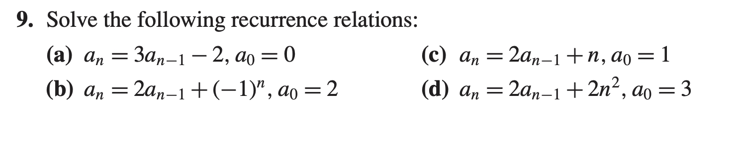Solved can you just d please: solve the following recurrence | Chegg.com