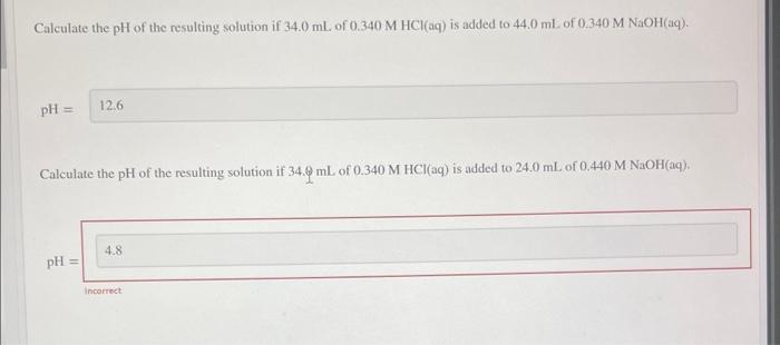 Solved Calculate the pH of the resulting solution if 34.0 mL | Chegg.com