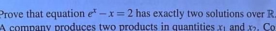 Solved Prove that equation ex−x=2 has exactly two solutions | Chegg.com