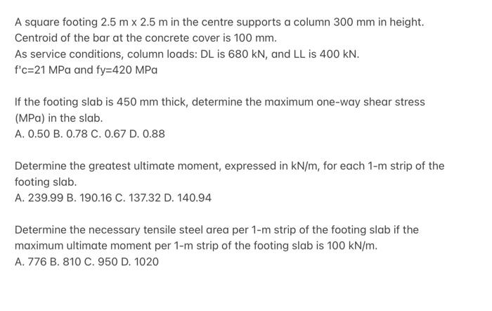 Solved A square footing 2.5 m×2.5 m in the centre supports a | Chegg.com