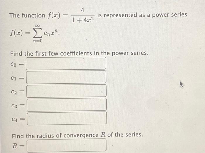 Solved The function f(x)=1+4x24 is represented as a power | Chegg.com