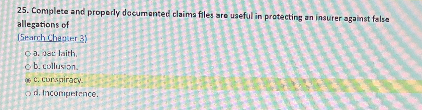 Solved Complete And Properly Documented Claims Files Are 