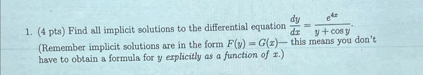 Solved (4 ﻿pts) ﻿Find all implicit solutions to the | Chegg.com