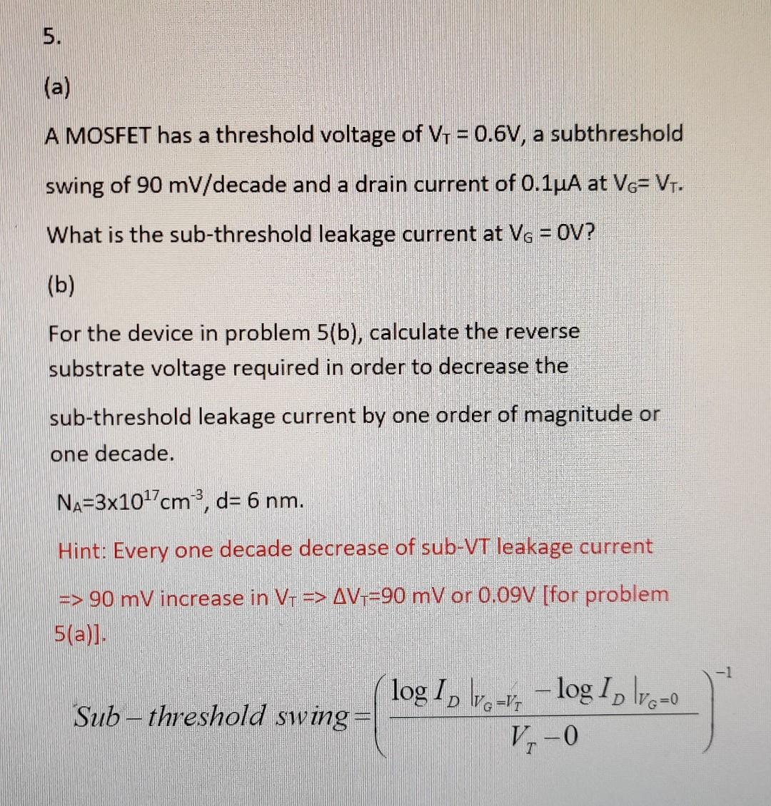 Solved 5. (a) A MOSFET has a threshold voltage of V1 = 0.6V, | Chegg.com