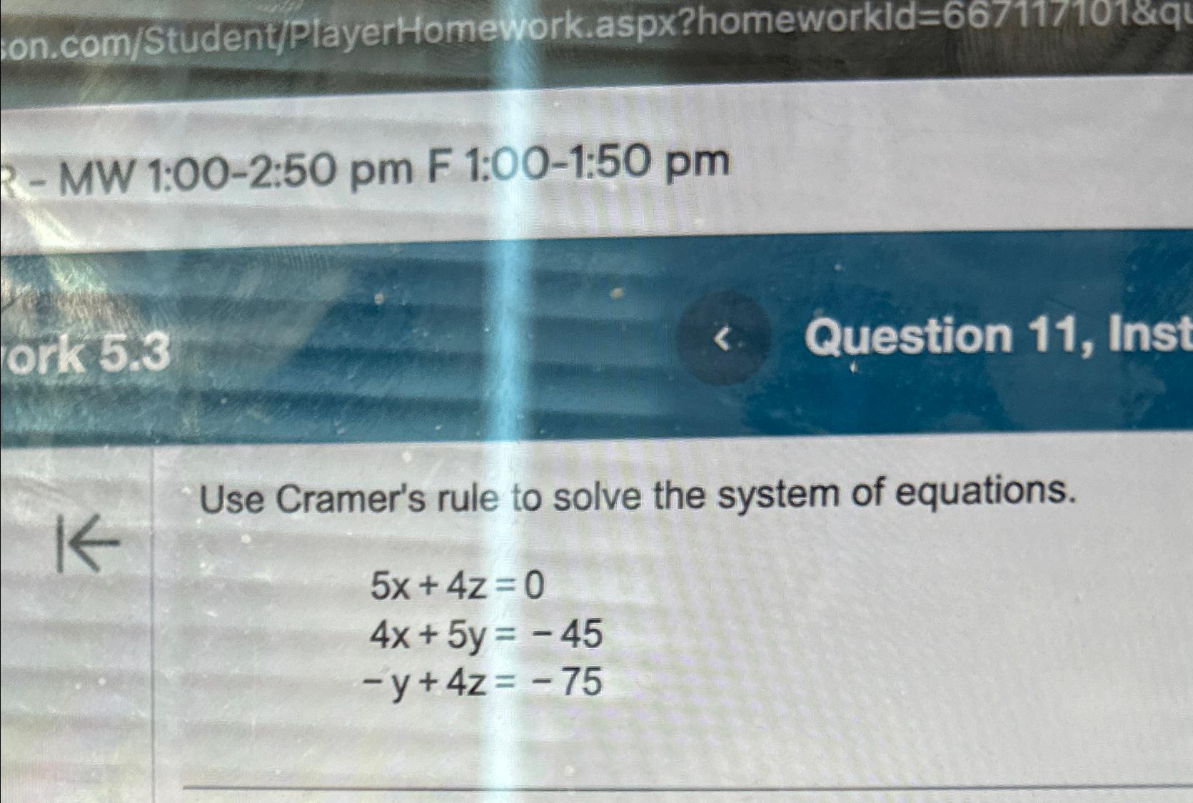Solved Use Cramer's rule to solve the system of | Chegg.com