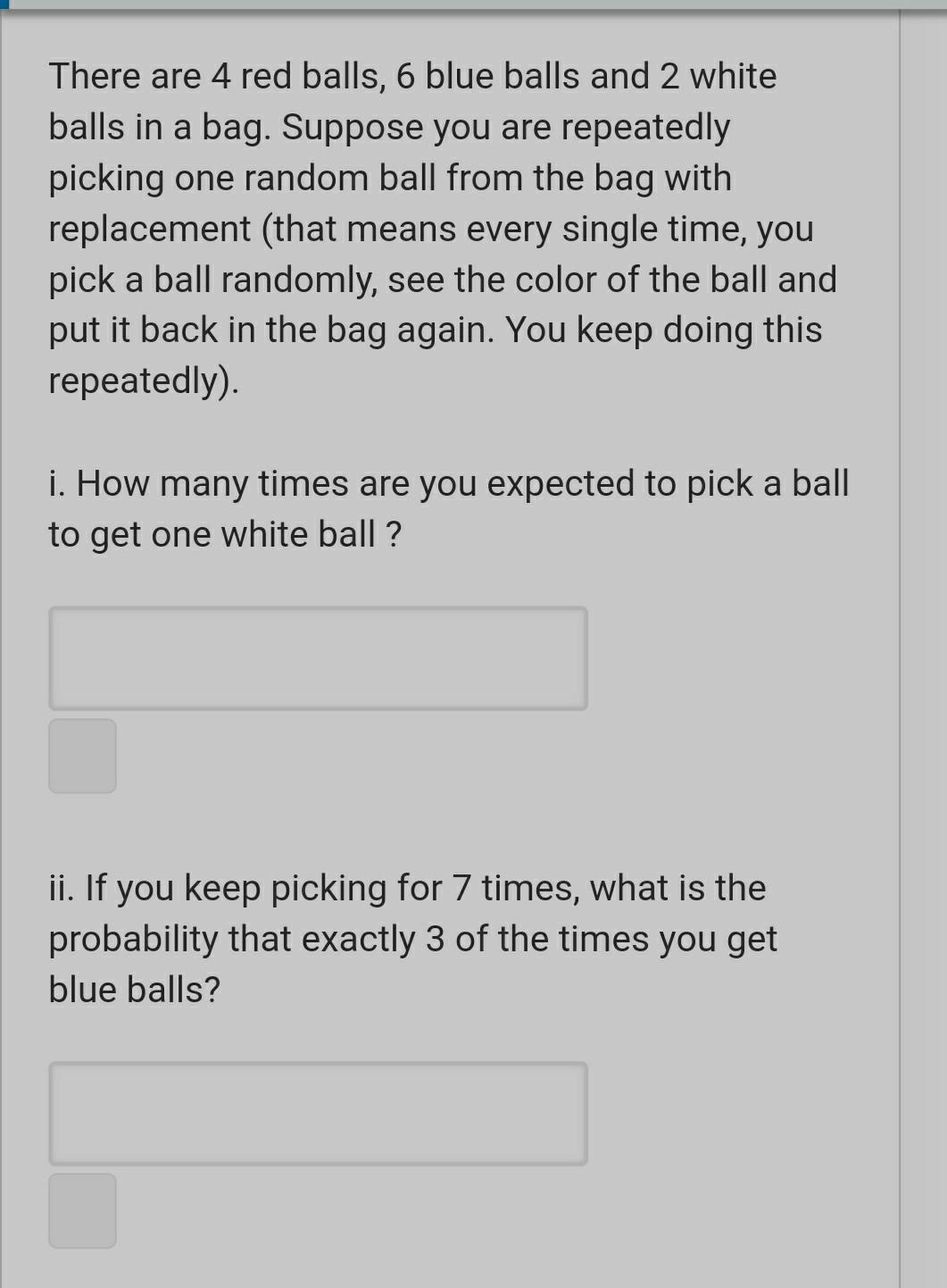 Solved There are 4 red balls, 6 blue balls and 2 white balls | Chegg.com