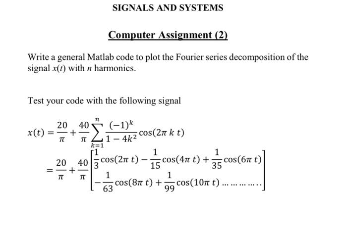 Solved Write a general Matlab code to plot the Fourier | Chegg.com