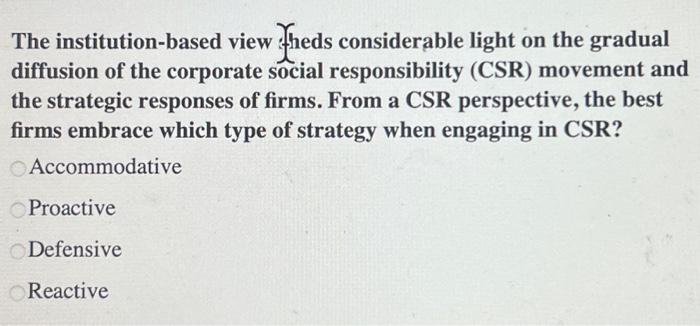 Solved The institution-based view theds considerable light | Chegg.com