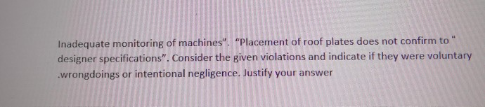 Solved Inadequate monitoring of machines". "Placement of | Chegg.com