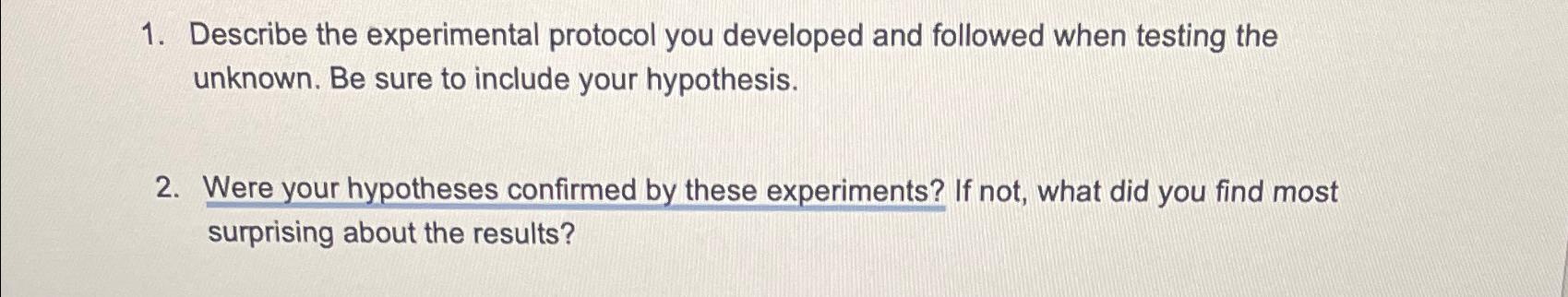 Describe the experimental protocol you developed and | Chegg.com