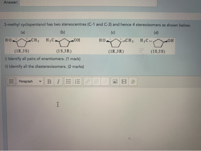 Solved Answer: 3-methyl cyclopentanol has two stereocentres | Chegg.com
