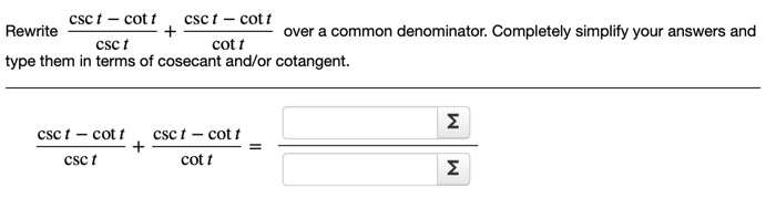 Solved csct - cott CSC t - cott Rewrite + over a common | Chegg.com