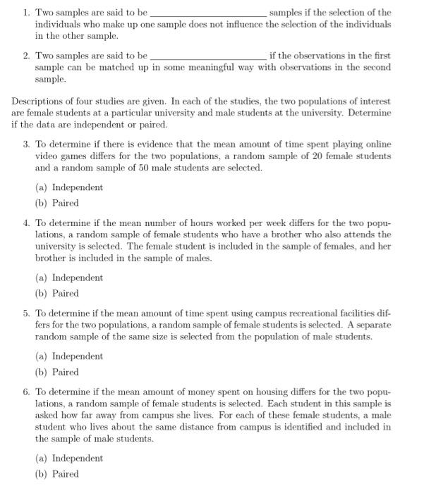 Solved 1. Two samples are said to be - samples if the | Chegg.com