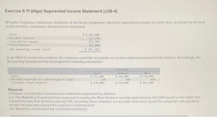 Solved Exercise 6-11 (Algo) Segmented Income Statement | Chegg.com
