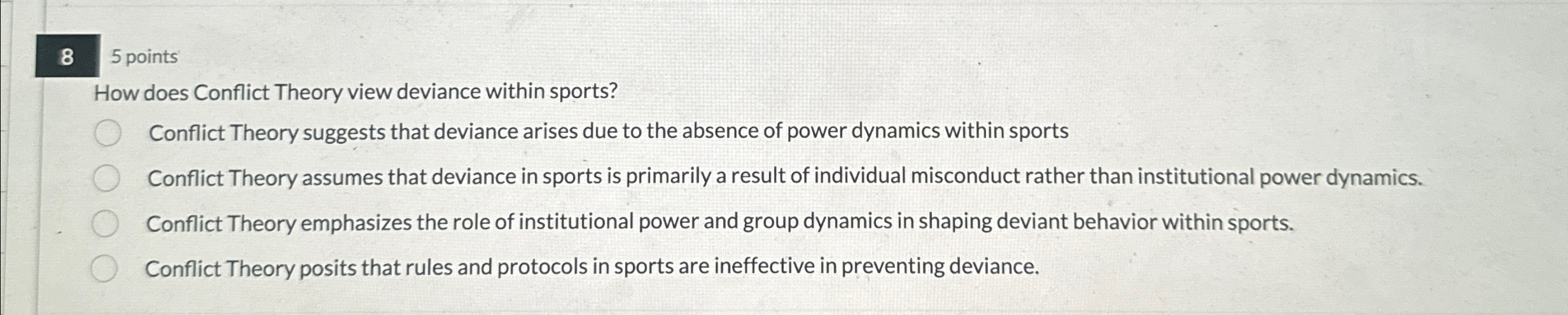 Solved 85 ﻿pointsHow does Conflict Theory view deviance | Chegg.com