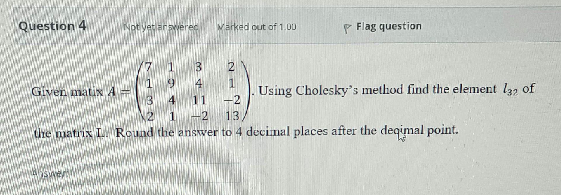 Solved Given matix A=⎝⎛713219413411−221−213⎠⎞ Using | Chegg.com