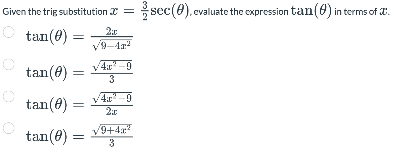 Solved Given the trig substitution x=32sec(θ), ﻿evaluate the | Chegg.com