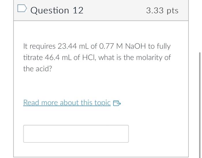 Solved It requires 23.44 mL of 0.77MNaOH to fully titrate | Chegg.com