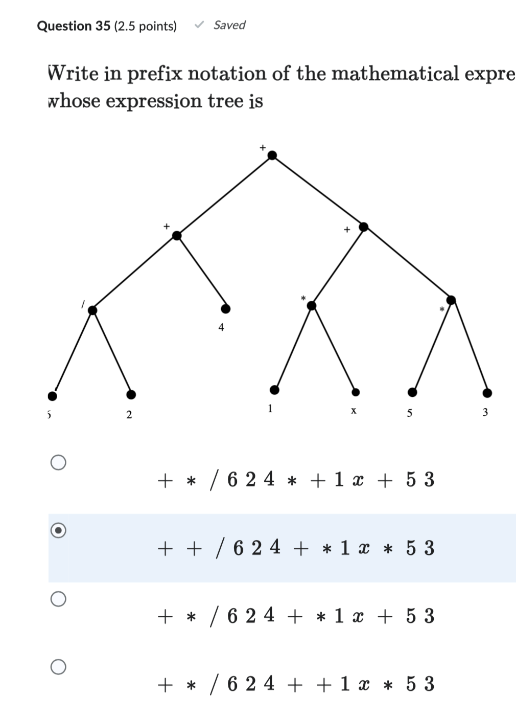 Solved Write in prefix notation of the mathematical | Chegg.com