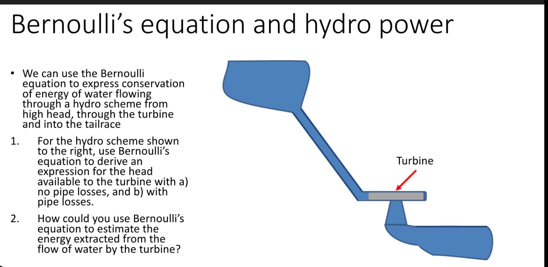 Solved Bernoulli's equation and hydro power - We can use the | Chegg.com