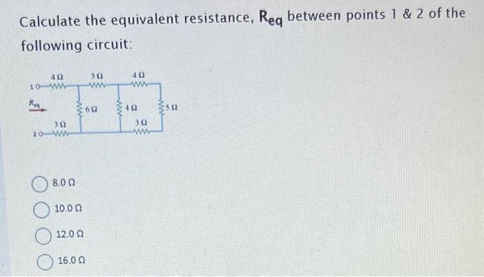 Solved Calculate the equivalent resistance, Req between | Chegg.com