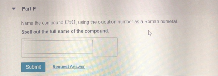 Solved Part F Name the compound Coo, using the oxidation | Chegg.com