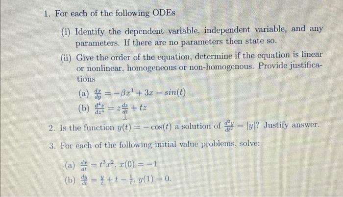 Solved 1. For each of the following ODES (i) Identify the | Chegg.com