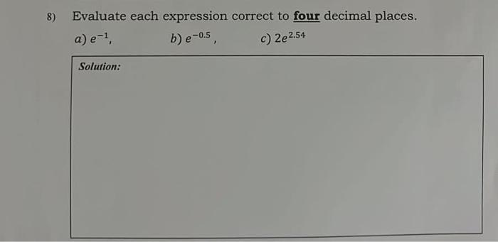 Evaluate each expression correct to four decimal | Chegg.com