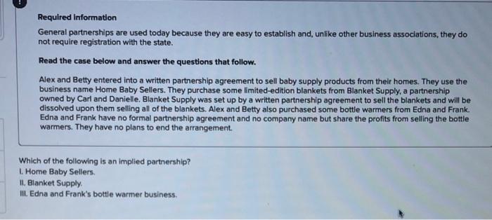 Solved Required information General partnerships are used | Chegg.com