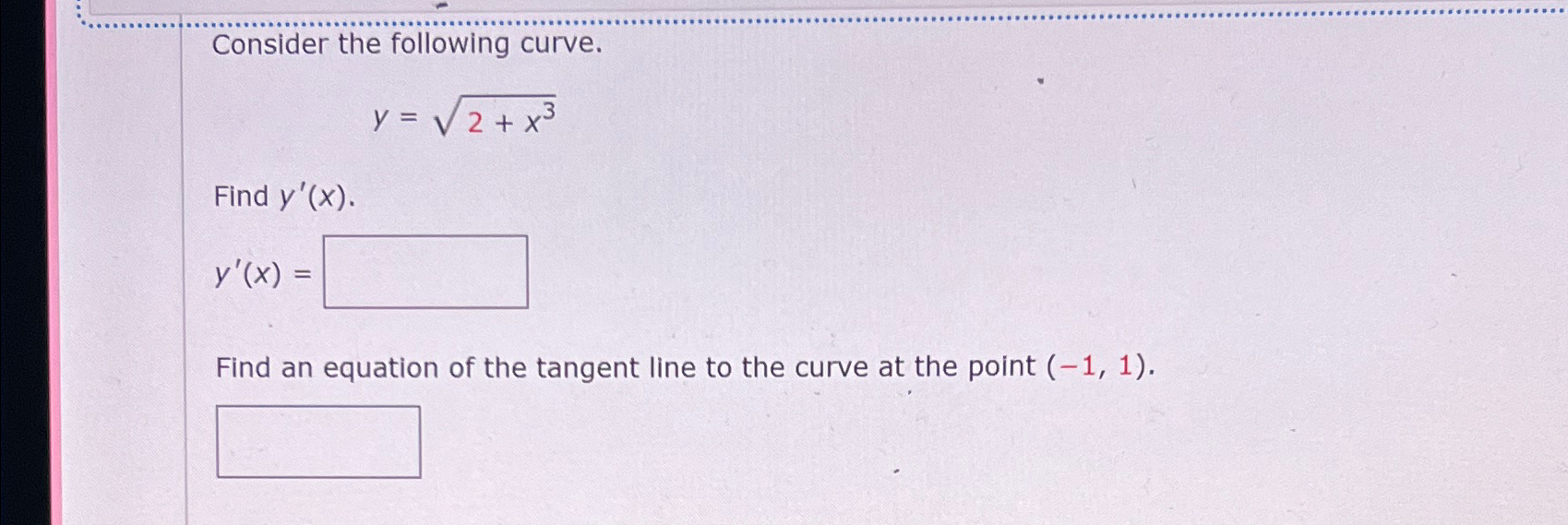 Solved Consider the following curve.y=2+x32Find | Chegg.com
