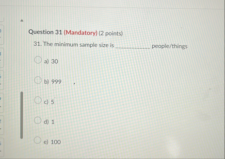 Solved Question 31 (Mandatory) (2 ﻿points)31. ﻿The minimum | Chegg.com