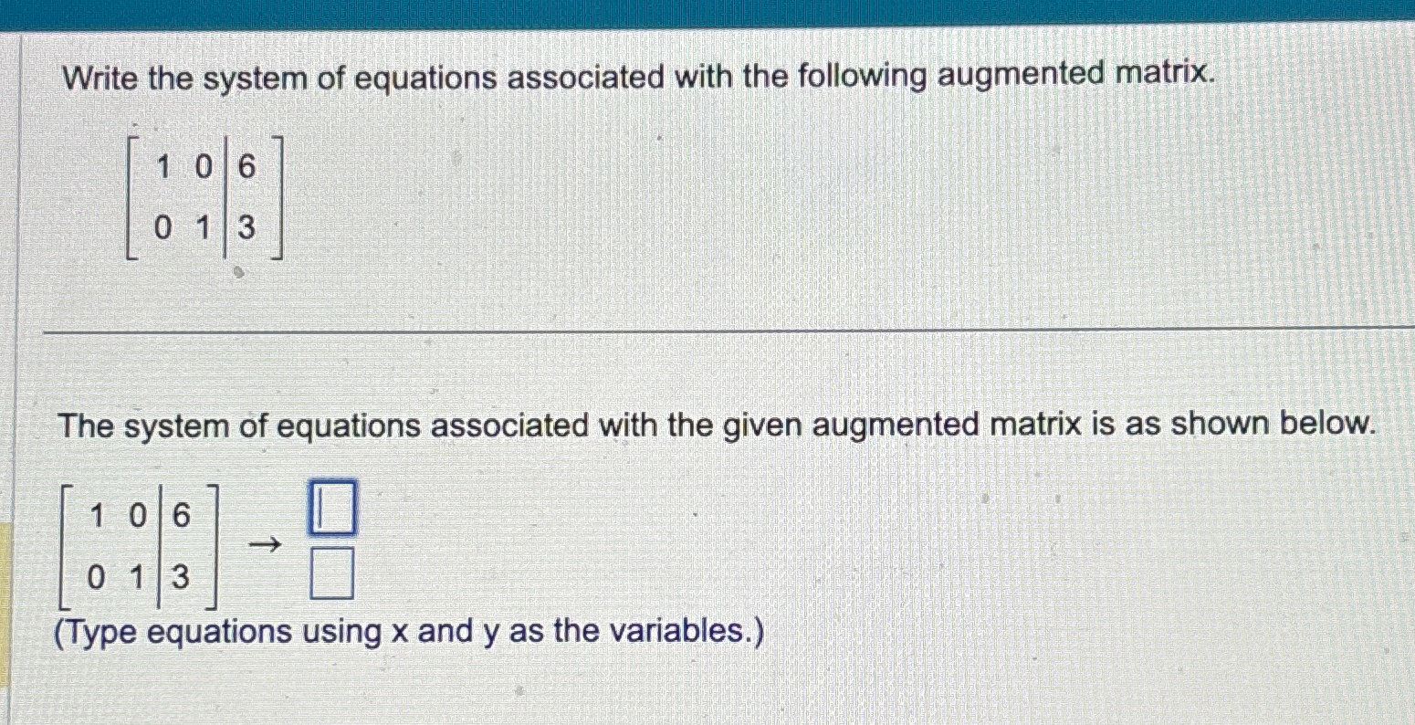 Solved Write The System Of Equations Associated With The