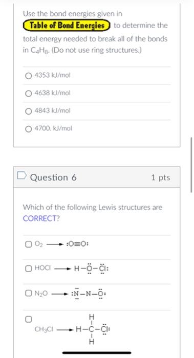 [Solved]: Use the bond energies given in Table of Bond Ener