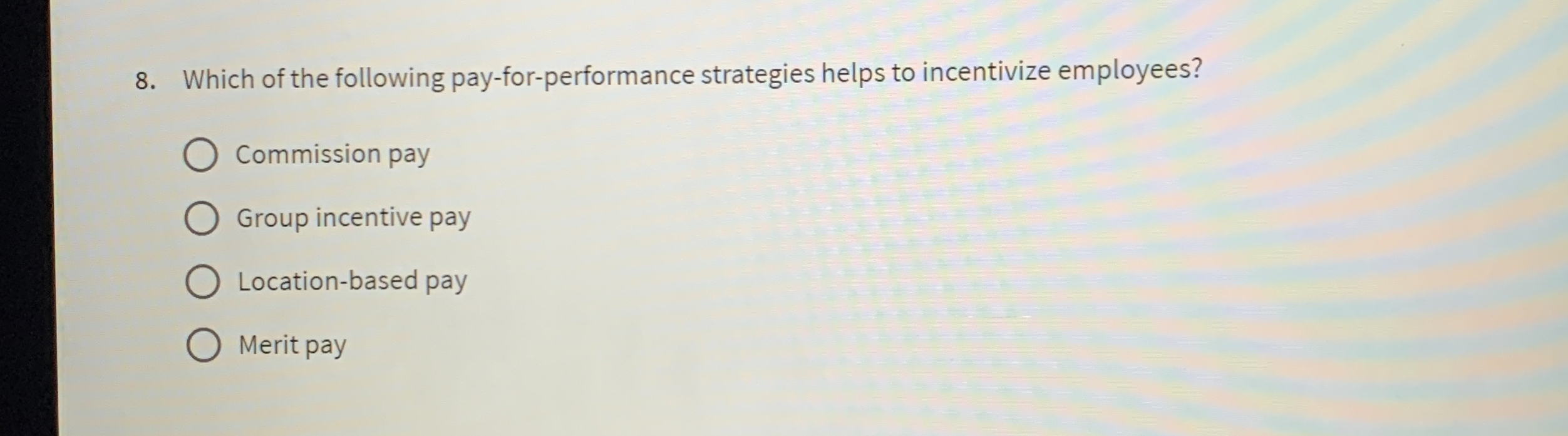 Solved Which of the following pay-for-performance strategies | Chegg.com