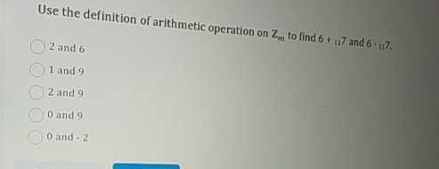 Solved Use the definition of arithmetic operation on Zm ﻿to | Chegg.com