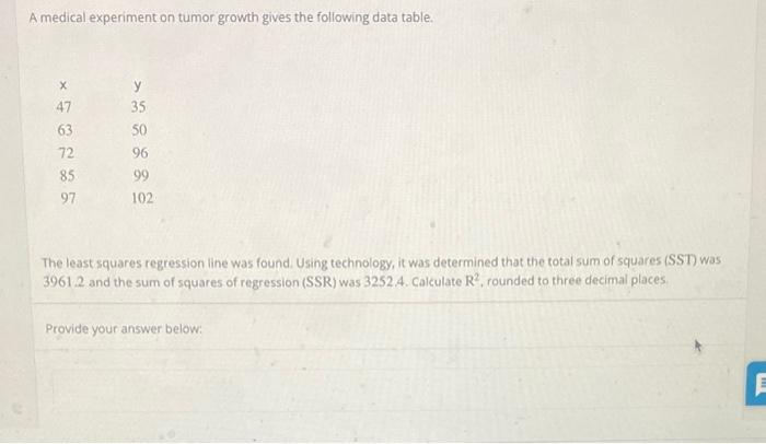 Solved A medical experiment on tumor growth gives the | Chegg.com