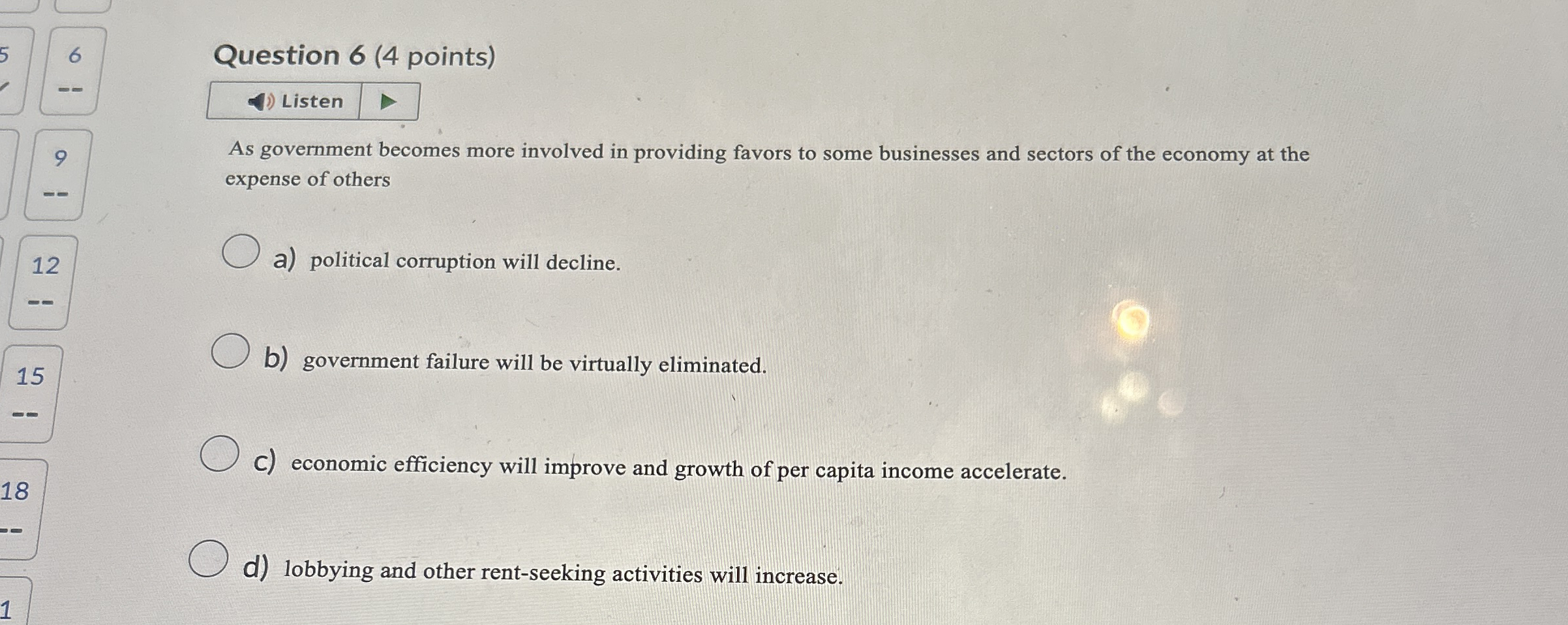 Solved Question 6 (4 ﻿points)Listen9As government becomes | Chegg.com