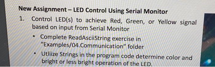 Solved New Assignment - LED Control Using Serial Monitor 1. | Chegg.com