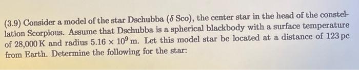 Solved (3.9) Consider a model of the star Dschubba ( δSco), | Chegg.com