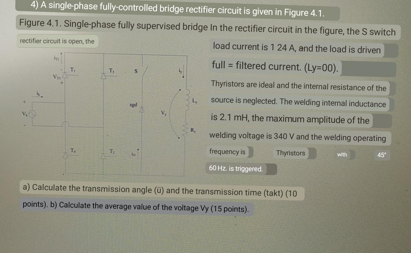 Solved Figure 4.1. Single-phase fully supervised bridge In | Chegg.com