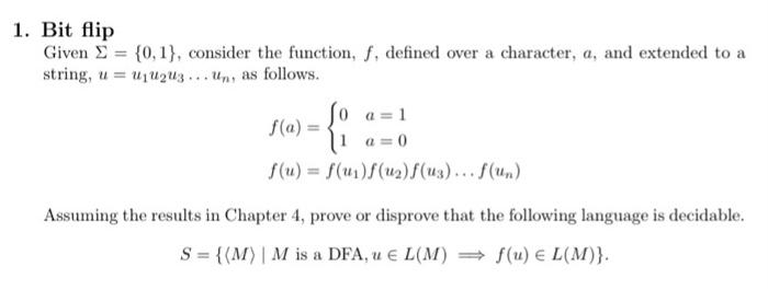 Solved Bit flip Given Σ={0,1}, consider the function, f, | Chegg.com
