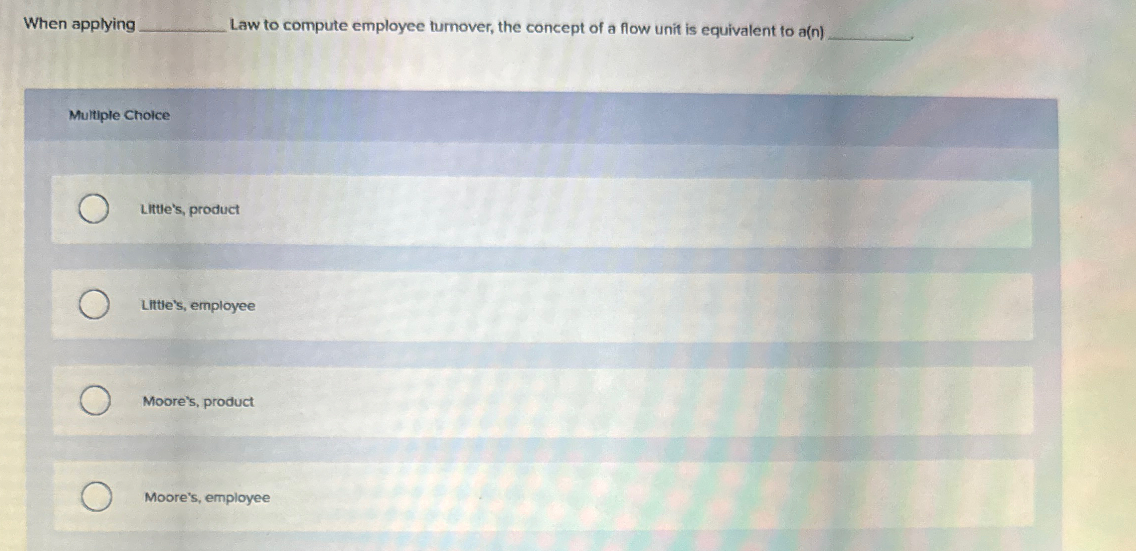 Solved When applyingLaw to compute employee turnover, the | Chegg.com