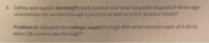 Solved 4. Define and explain Kirchhoff's both junction and | Chegg.com